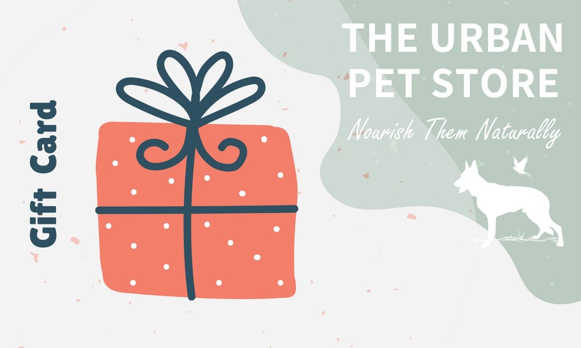 The Urban Pet Store - Gift Card | Treat a Fellow Pet Owner!